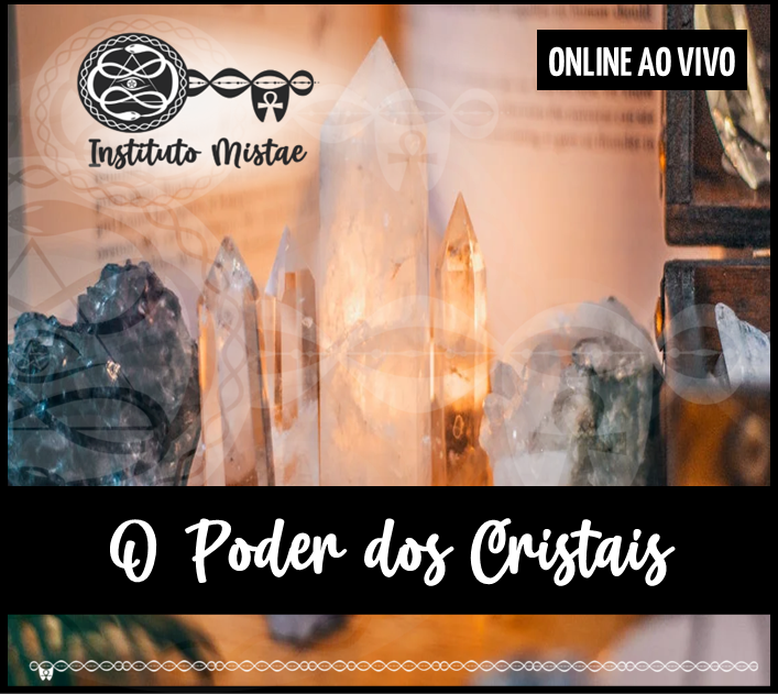 O Poder dos Cristais (com Evaldo Mazer e Alline Lima) – Instituto Mistae